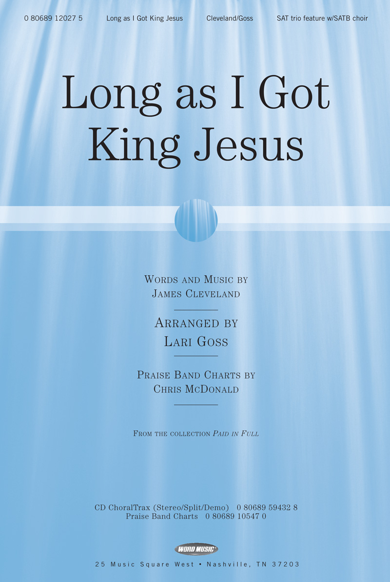 Long As I Got King Jesus