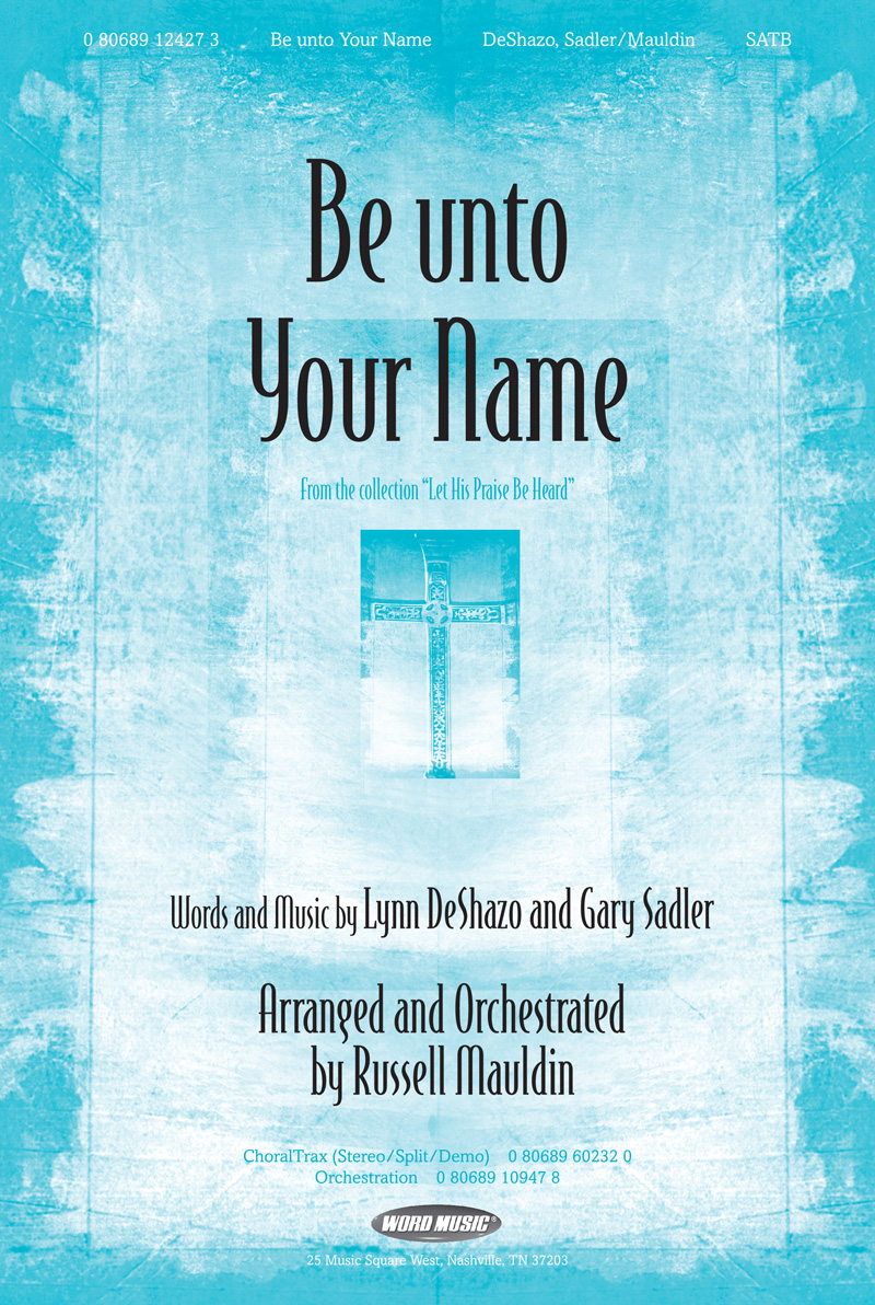 Be Unto Your Name