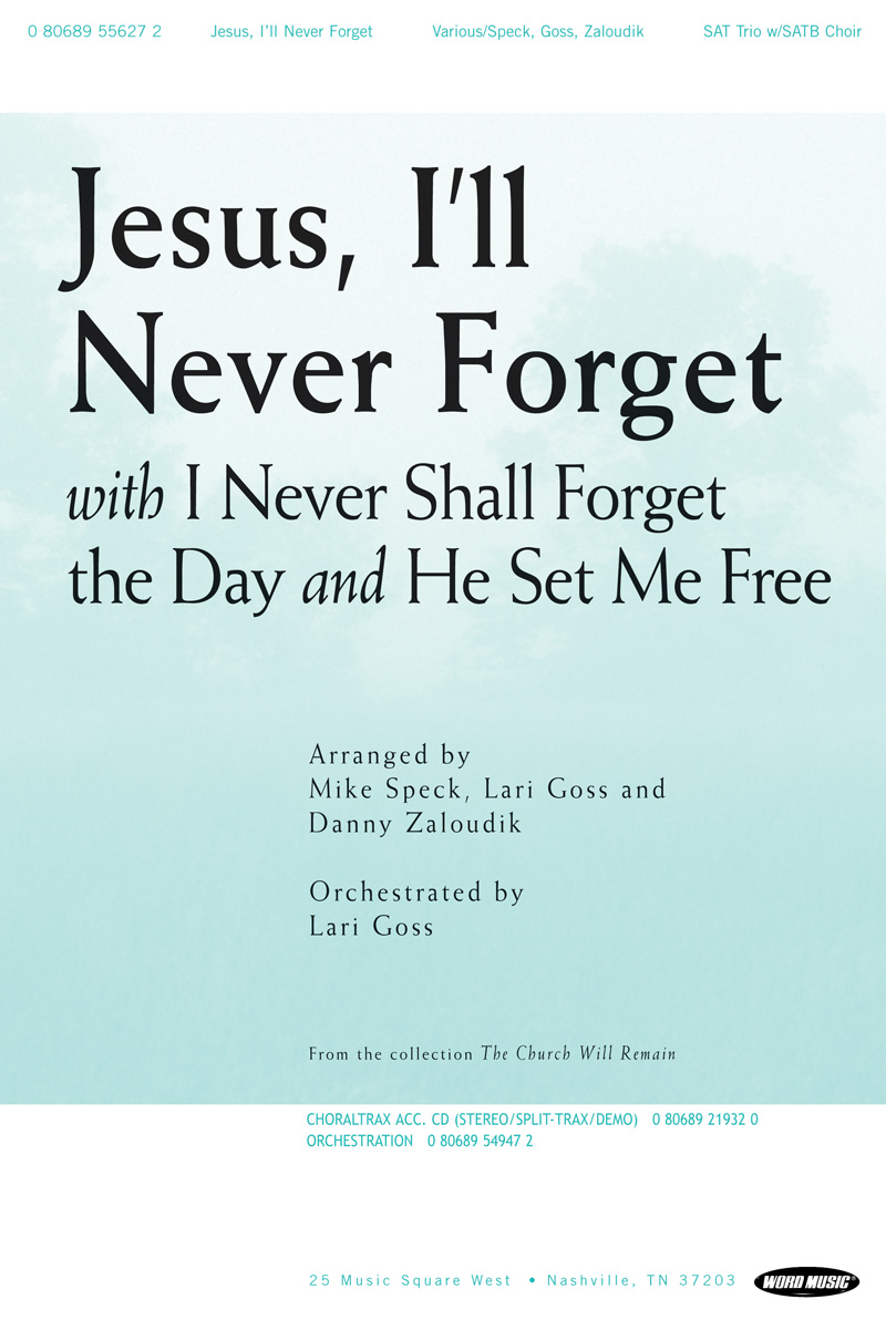Jesus, I'll Never Forget