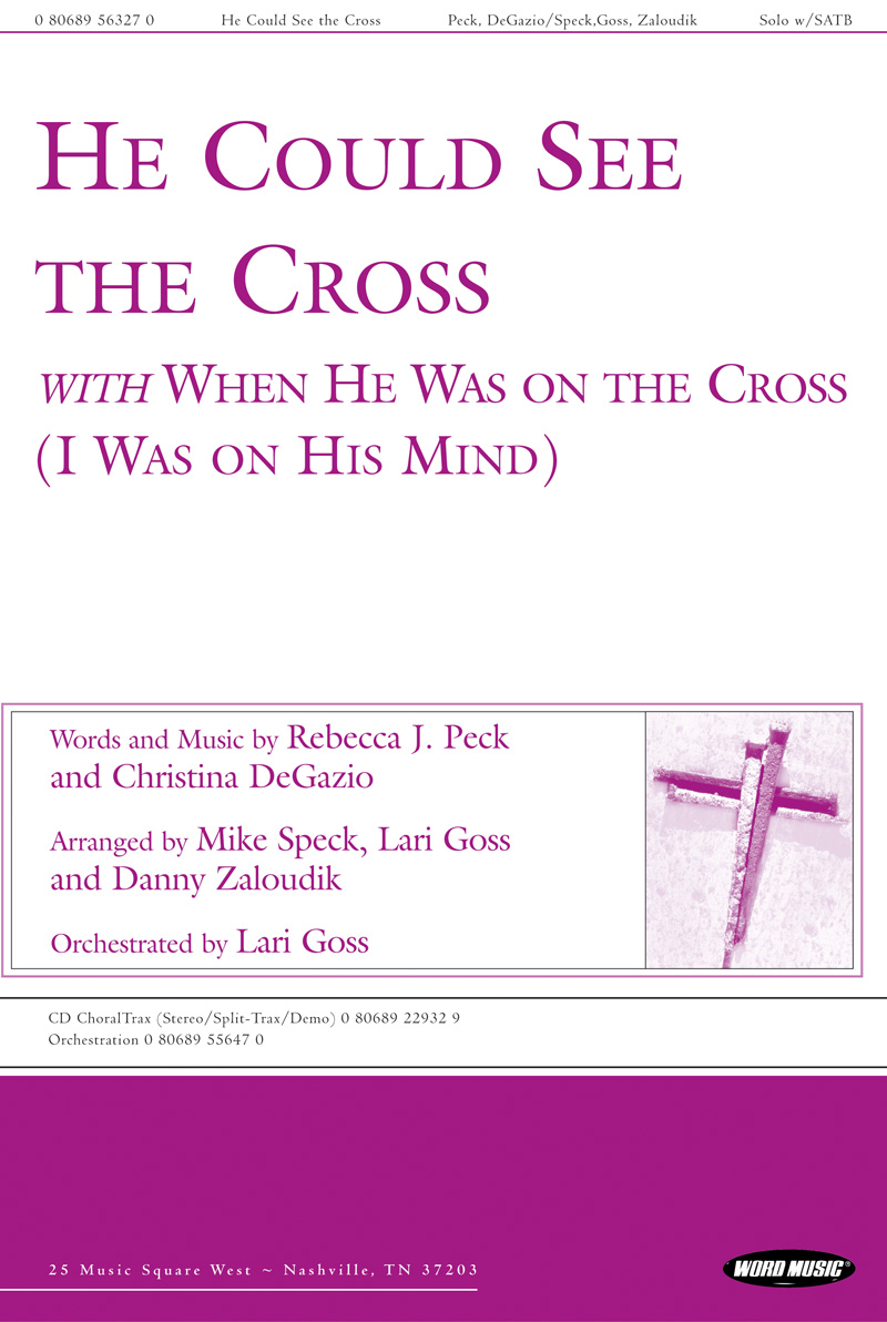 He Could See the Cross